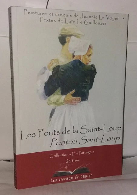 LES PONTS DE la Saint-Loup | Loïc Le Guillouzer Jeannic Le Voyer | Bon ...
