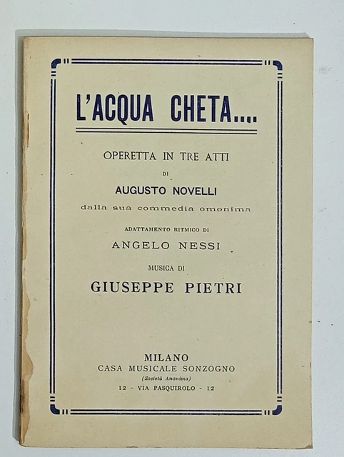 80695 LIBRETTO D'OPERA - Augusto Novelli - L'acqua cheta... - Ed ...