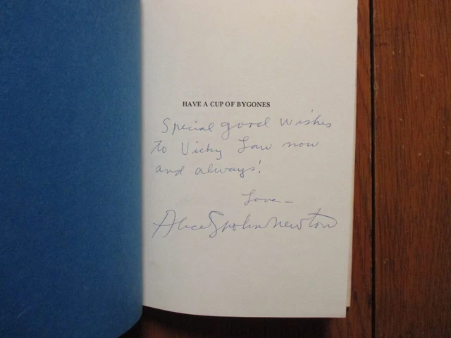 ALICE SPOHN NEWTON(DIED-07)SIGNED Book(HAVE A CUP OF BYGONES-1982 1st ...
