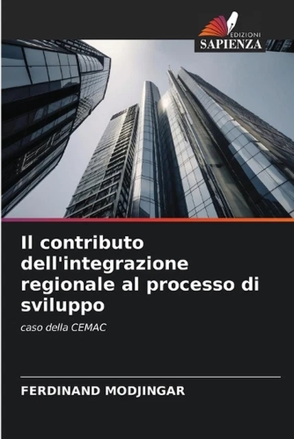 IL CONTRIBUTO DELL'INTEGRAZIONE regionale al processo di sviluppo by ...