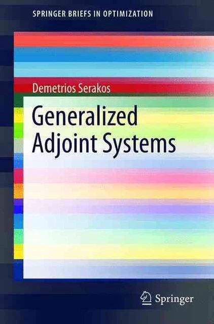 GENERALIZED ADJOINT SYSTEMS by Demetrios Serakos (English) Paperback ...
