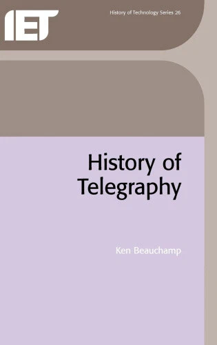 HISTORY OF TELEGRAPHY (History and Management of Technology) by K. G ...