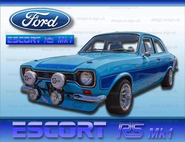 FORD ESCORT RS MK 1 #L1180a SIGN 24" x 18.5" METAL LARGE SIGN GARAGE ...