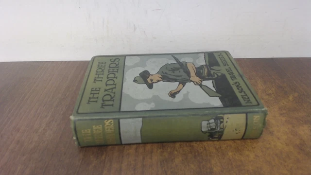 THE THREE TRAPPERS, Achilles Daunt, Thomas and Nelson and Sons Lt $19. ...