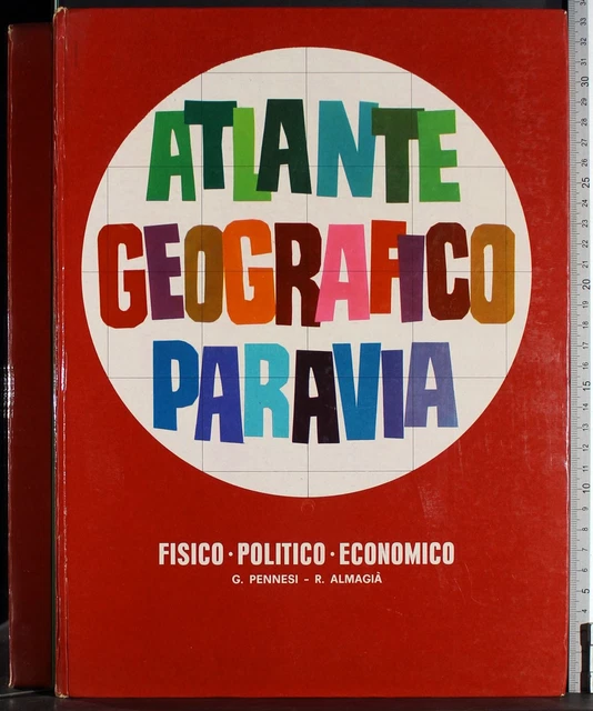 ATLANTE GEOGRAFICO PARAVIA. Fisico Politico Economico. Pennesi. Paravia ...