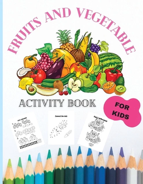 FRUITS AND VEGETABLE Activity book: Amazing Children Activity Book for ...