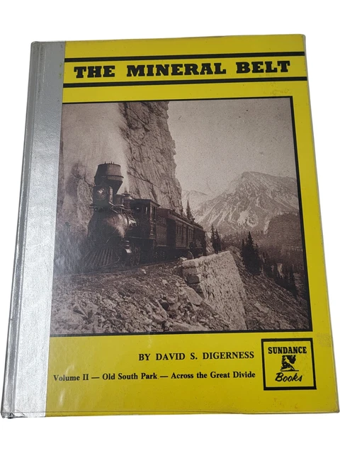 THE MINERAL BELT Volume II By David S Digerness Illustrated History ...
