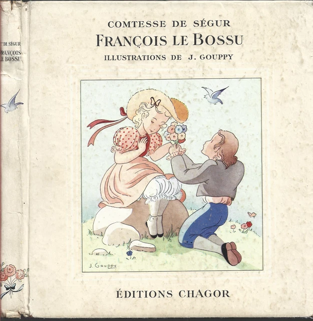 FRANÇOIS LE BOSSU de la Comtesse de SÉGUR Illustré par J. GOUPPY ...