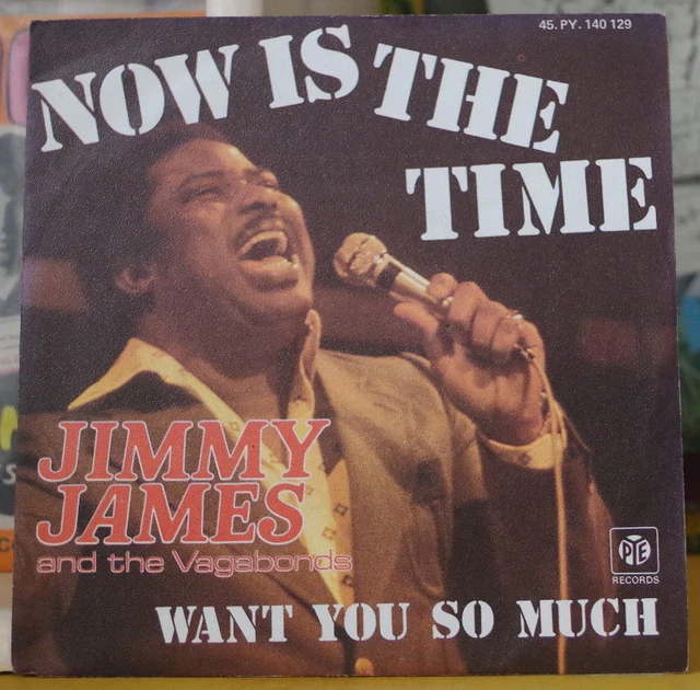 JIMMY JAMES AND The Vagabonds Now Is The Time French Sp Pye 1976 EUR 2 ...