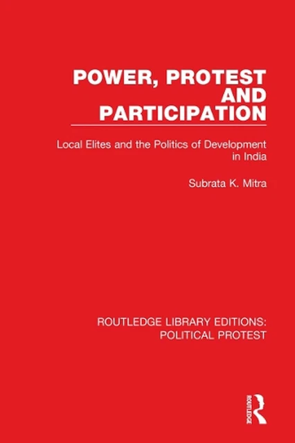 POUVOIR, PROTESTATION ET participation : les élites locales et la ... POUVOIR, PROTESTATION ET participation : les élites locales et la ...