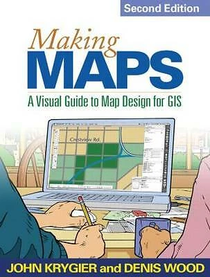 MAKING MAPS: A Visual Guide to Map Design for GIS by John Krygier ...