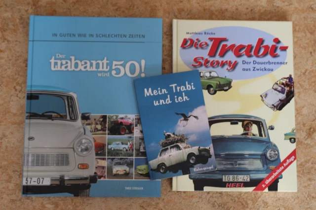 3 TRABANT-BÜCHER: DIE Trabi-Story / Der trabant wird 50! Mein Trabi und ...