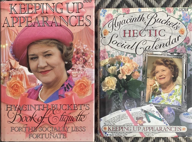 KEEPING UP APPEARANCES Hyacinth Bucket's Social Calendar & Etiquette ...