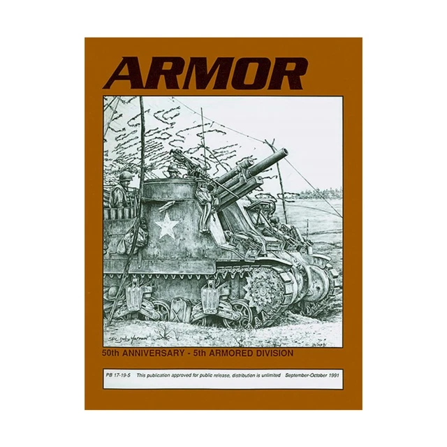 U.S. ARMY Armor Vol. 100, #5 "Bravo Company Goes to War, Ar Rumaylah ...