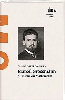 MARCEL GROSSMANN: AUS Liebe zur Mathematik de Graf-Grossma... | Livre ...
