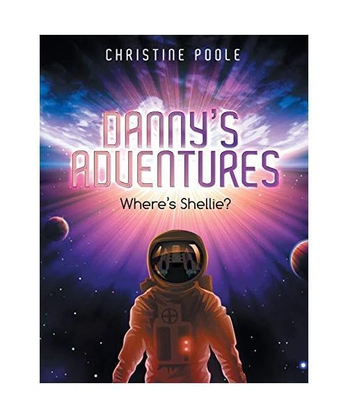 DANNY'S ADVENTURES: WHERE'S Shellie?, Christine Poole EUR 17,83 ...