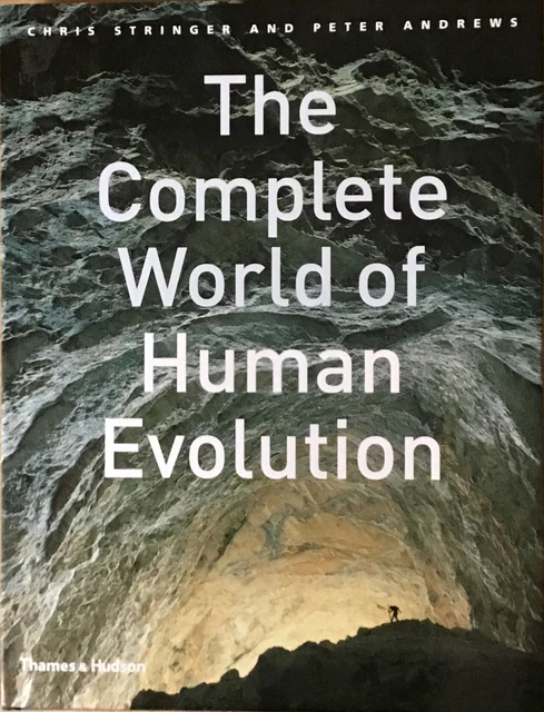THE COMPLETE WORLD of Human Evolution by Chris Stringer (Hardcover ...