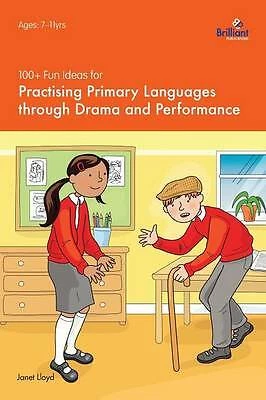 100+ FUN IDEAS for Practising Primary Languages through Dram ...