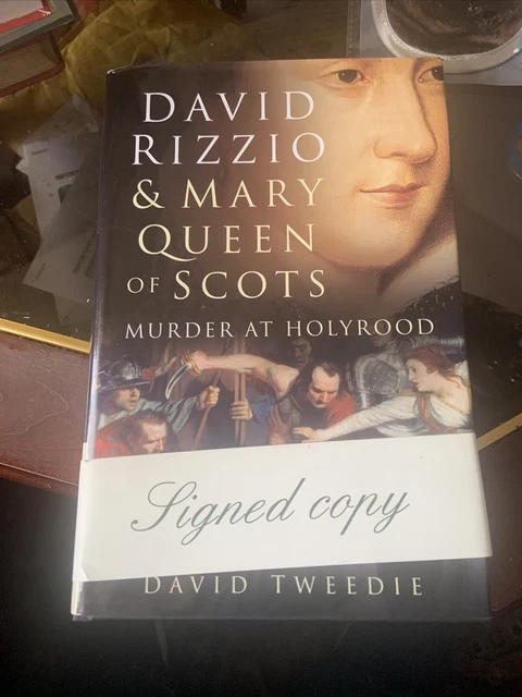 DAVID RIZZIO AND Mary Queen of Scots: Murder at Holyrood by David ...