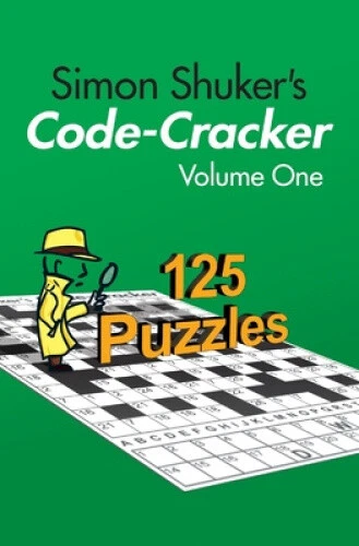 SIMON SHUKER'S CODE-CRACKER, Volume One (Simon Shuker's Code-Cracker ...