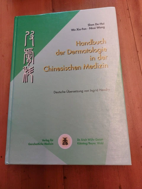DAS HANDBUCH DER Dermatologie in der Chinesischen Medizin EUR 25,00 ...