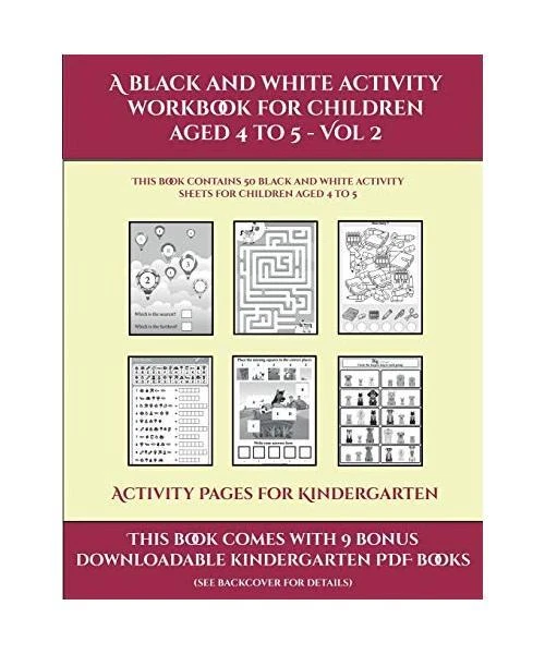 ACTIVITY PAGES FOR Kindergarten (A black and white activity workbook ...