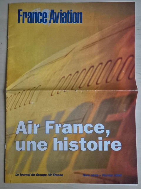 AIR FRANCE UNE Histoire France Aviation Rare Numero Special 1995 EUR 9 ...