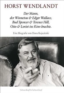 HORST WENDLANDT: DER Mann, der Winnetou & Edgar Walla... | Livre | état ...