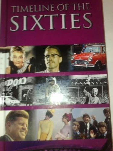 TIMELINE OF THE Sixties, Kerr, Gordon, Used; Very Good Book EUR 11,20 ...