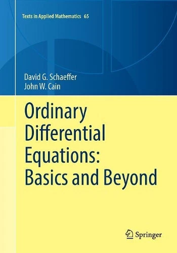 DAVID G. SCHAEFFER John W. Ordinary Differential Equations: Basics and ...