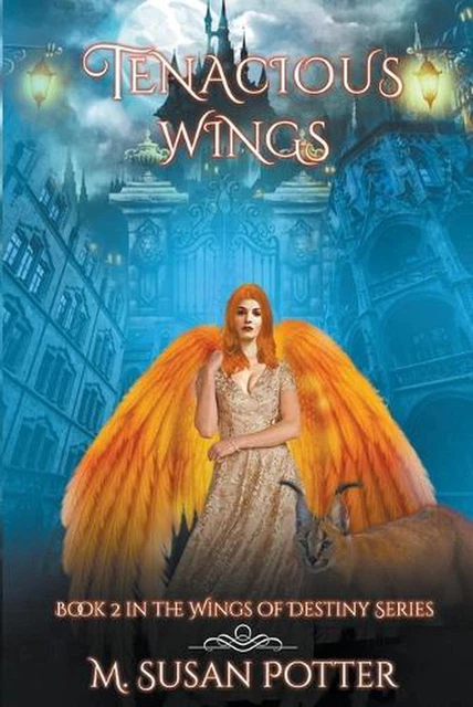 TENACIOUS WINGS: BOOK 2 in the Wings of Destiny Series par M. Susan ...