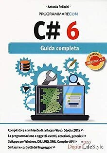 PROGRAMMARE CON C# 6. Guida completa de Pelleriti, Antonio | Livre ...