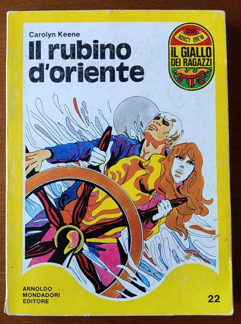 IL GIALLO RAGAZZI Carolyn Keene IL RUBINO D'ORIENTE 22 1971 Mondadori ...