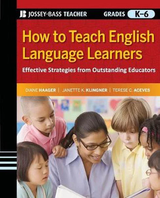 HOW TO TEACH English Language Learners Effective Strategies From HOW TO TEACH English Language Learners Effective Strategies From