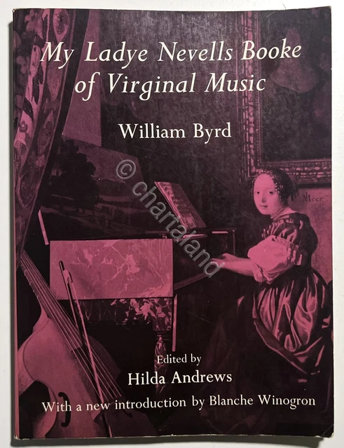 SPARTITI - WILLIAM Byrd - My Ladye Nevells Booke of Virginal Music - ed ...