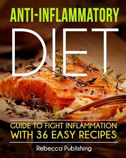 GUIDE DE RÉGIME anti-inflammatoire pour lutter contre l'inflammation ...
