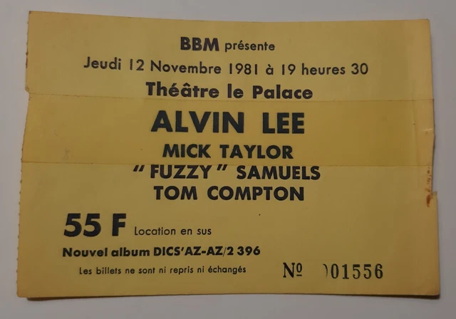 TICKET BILLET PLACE concert ALVIN LEE 1981 PARIS + MICK TAYLOR + FUZZY ...