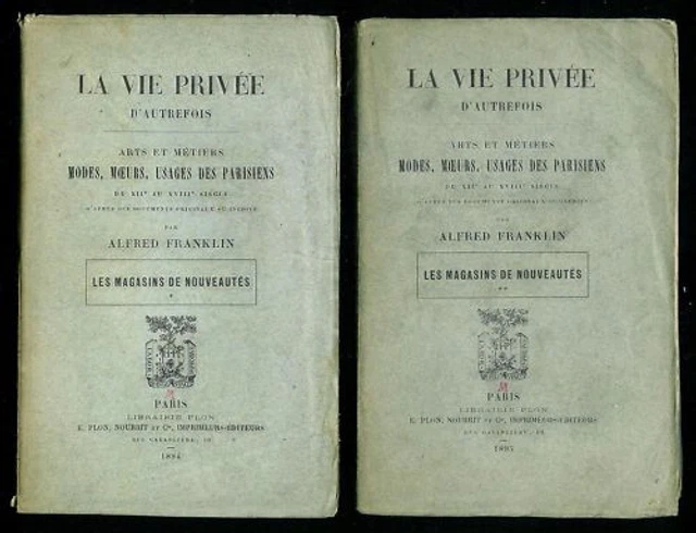 ALFRED FRANKLIN VIE Privée d'autrefois : Magasins de Nouveautés Complet ...