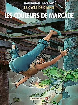 LE CYCLE DE Cyann : Les couleurs de Marcade Francois Bourgeon et Claude ...