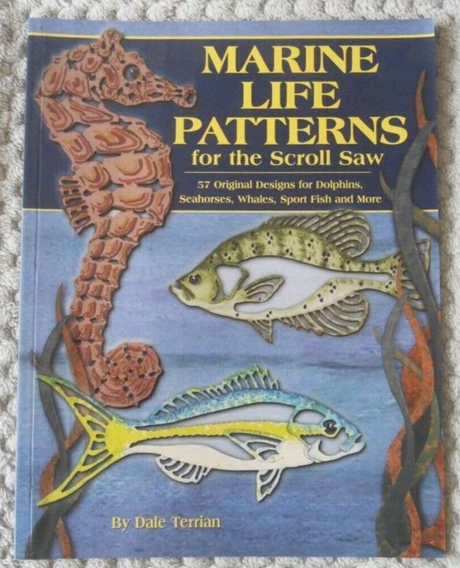 MARINE LIFE PATTERNS for the Scroll Saw: 57 Original Designs by Dale ...