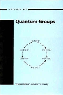 A GUIDE TO Quantum Groups by Vyjayanthi Chari, Andrew N. Pressley £173.39 - PicClick UK