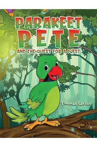 THOMAS CARTER PARAKEET Pete and the Quest for a Nest (Poche) EUR 10,98 ...