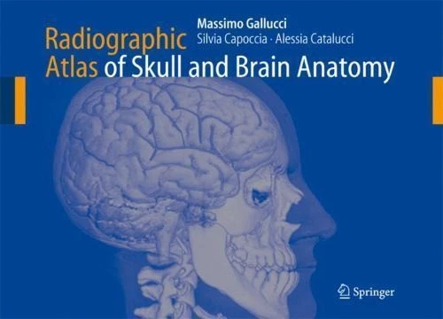 RÖNTGENATLAS DER SCHÄDEL- und Gehirn-Anatomie von Massimo Gallucci ...