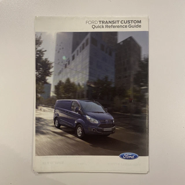 FORD TRANSIT CUSTOM Quick Reference Guide / Manual / Handbook 2013-2018 ...