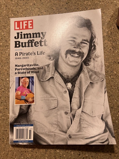 LIFE MAGAZINE - Special Edition 2023 - Jimmy Buffett (1946-2023) A ...