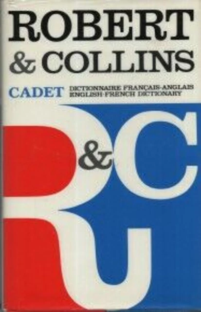 COLLINS-ROBERT SCHOOL CADET . French-English English-French dictionary ...