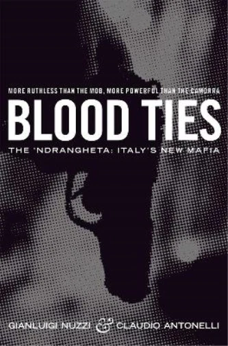 GIANLUIGI NUZZI CLAUDIO Antonelli Blood Ties (Poche) EUR 30,68 ...