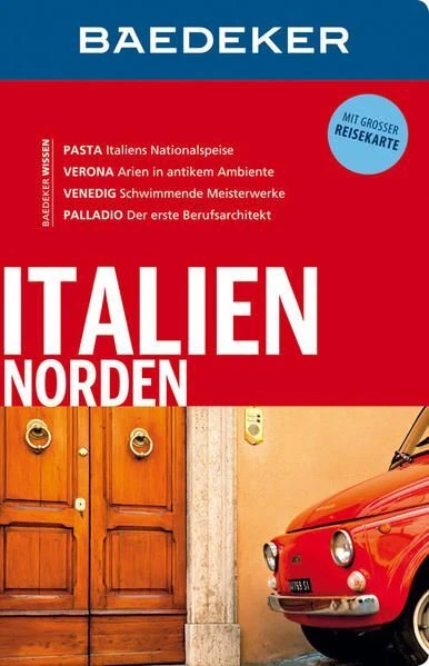 GUIDA TURISTICA BAEDEKER Italia Nord: con GRANDE BIGLIETTO VIAGGIO ...