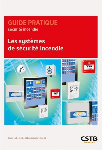 LES SYSTÈMES DE sécurité incendie : Comprendre le rôle et l'organisation d'un... EUR 24,00 ...