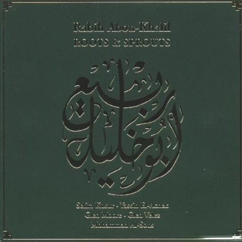 RABIH ABOU-KHALIL ROOTS and Sprouts (CD) Album EUR 14,80 - PicClick FR